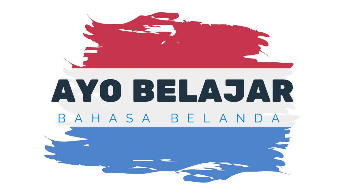 Belajar Bahasa Belanda Sehari-Hari: Panduan Praktis & Kursus Online